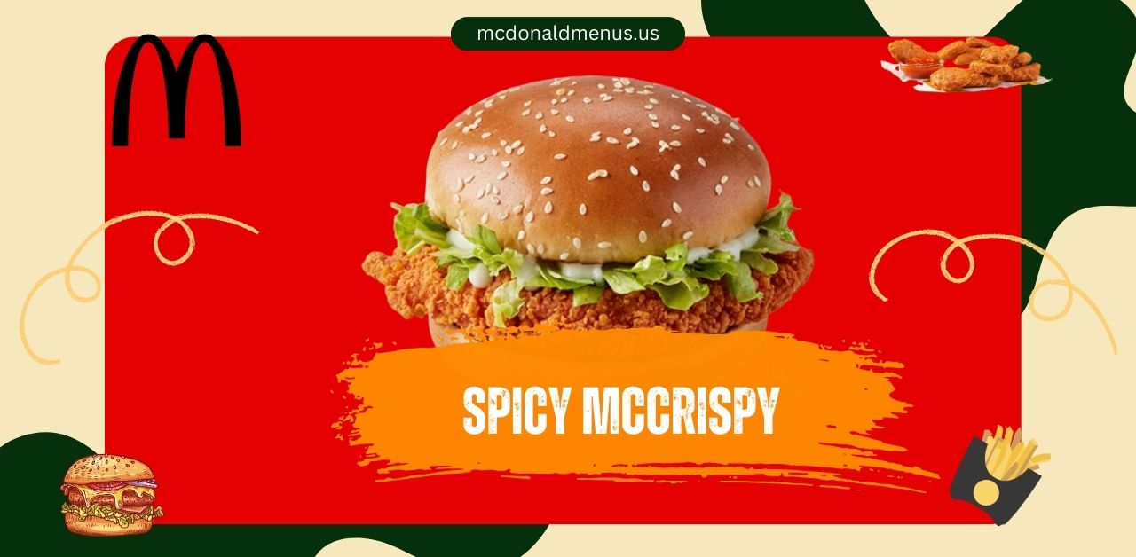 Spicy McCrispy Review – Bold and Crispy Chicken Sandwich